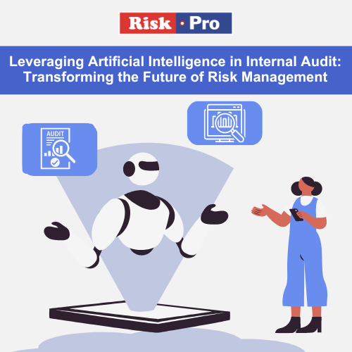 Leveraging Artificial Intelligence in Internal Audit: Transforming the Future of Risk Management ...